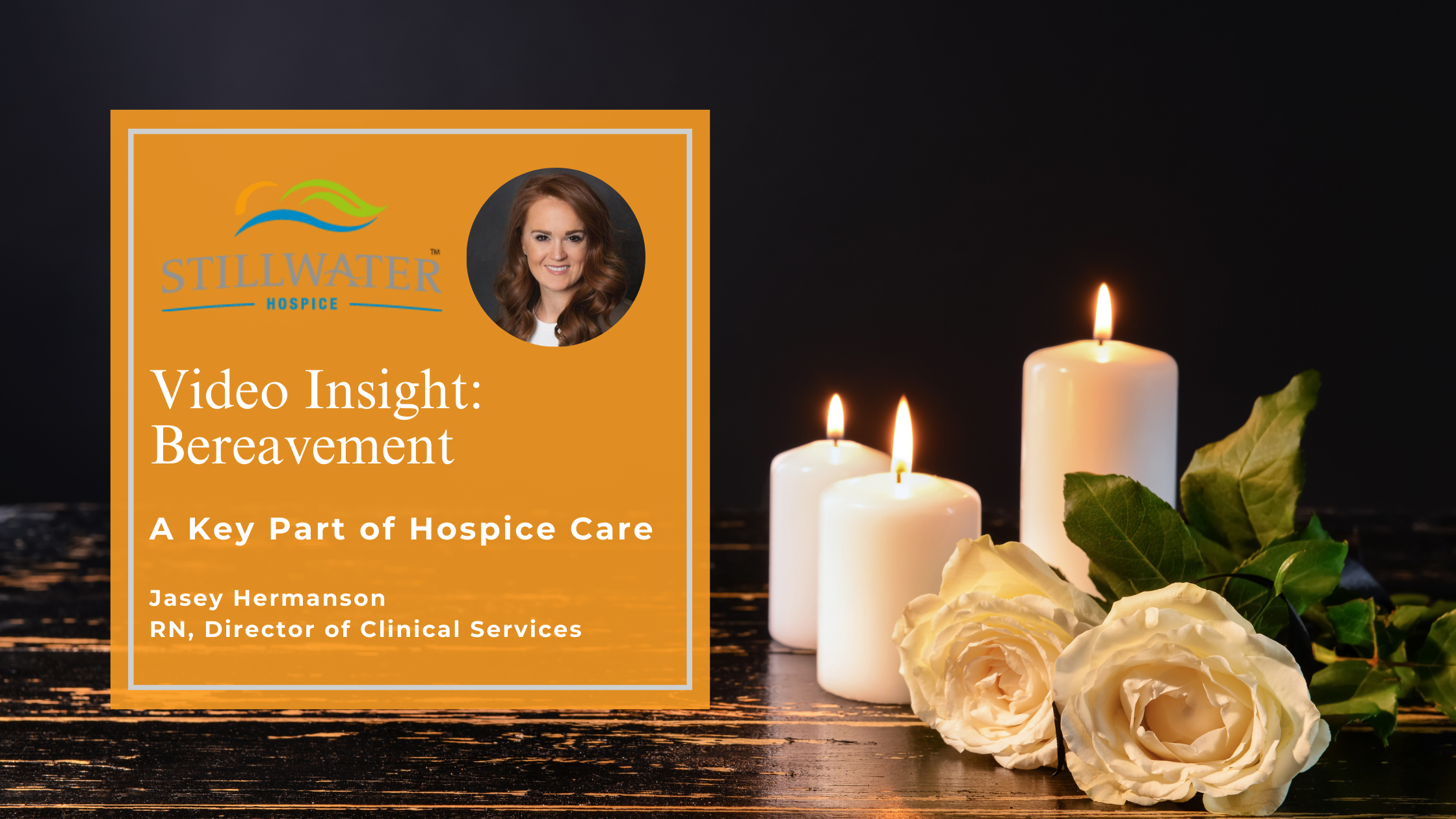 Understanding Hospice: Bereavement Support — Stillwater Hospice