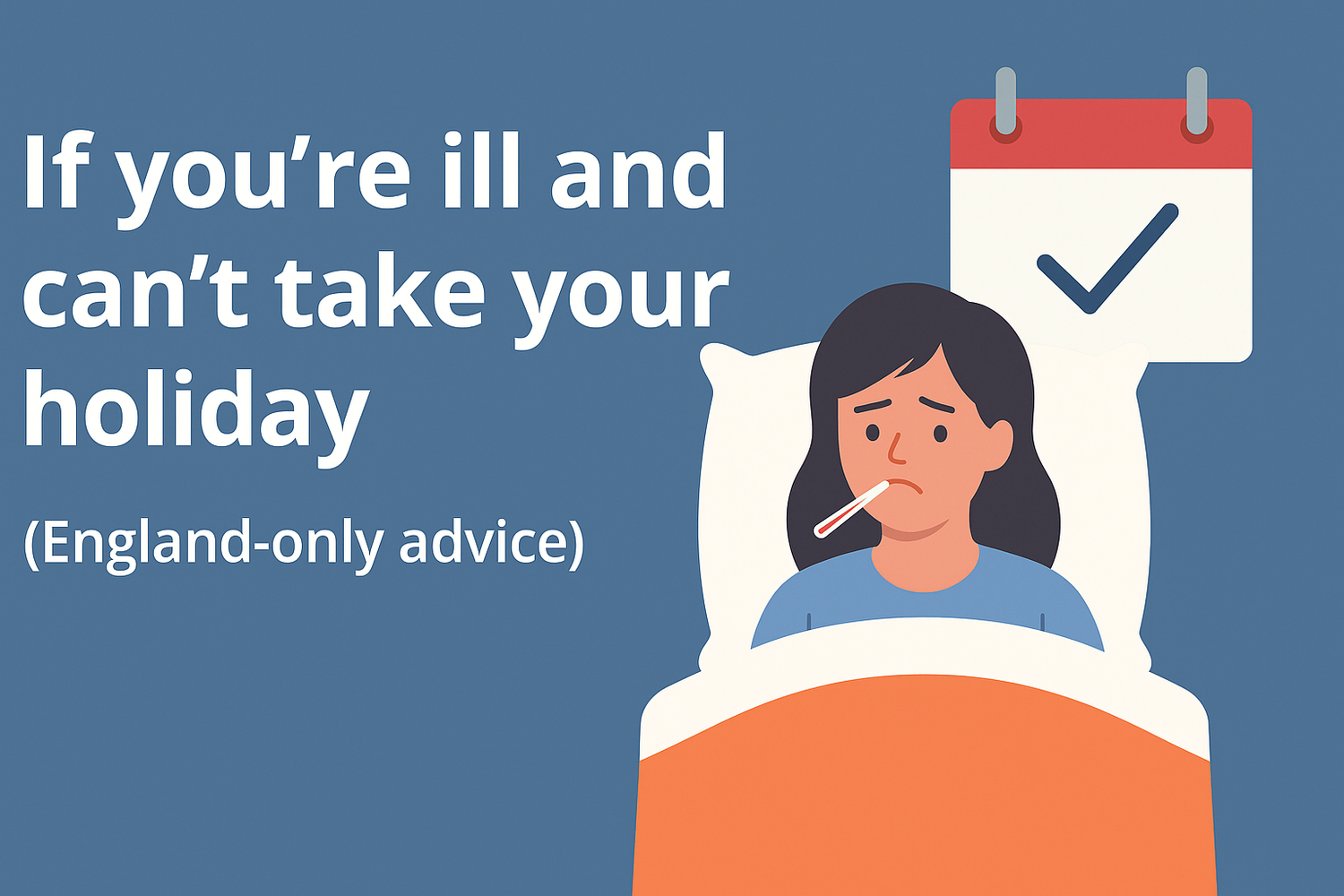 If You’re Ill and Can’t Take Your Holiday — Citizens Advice Lancashire West