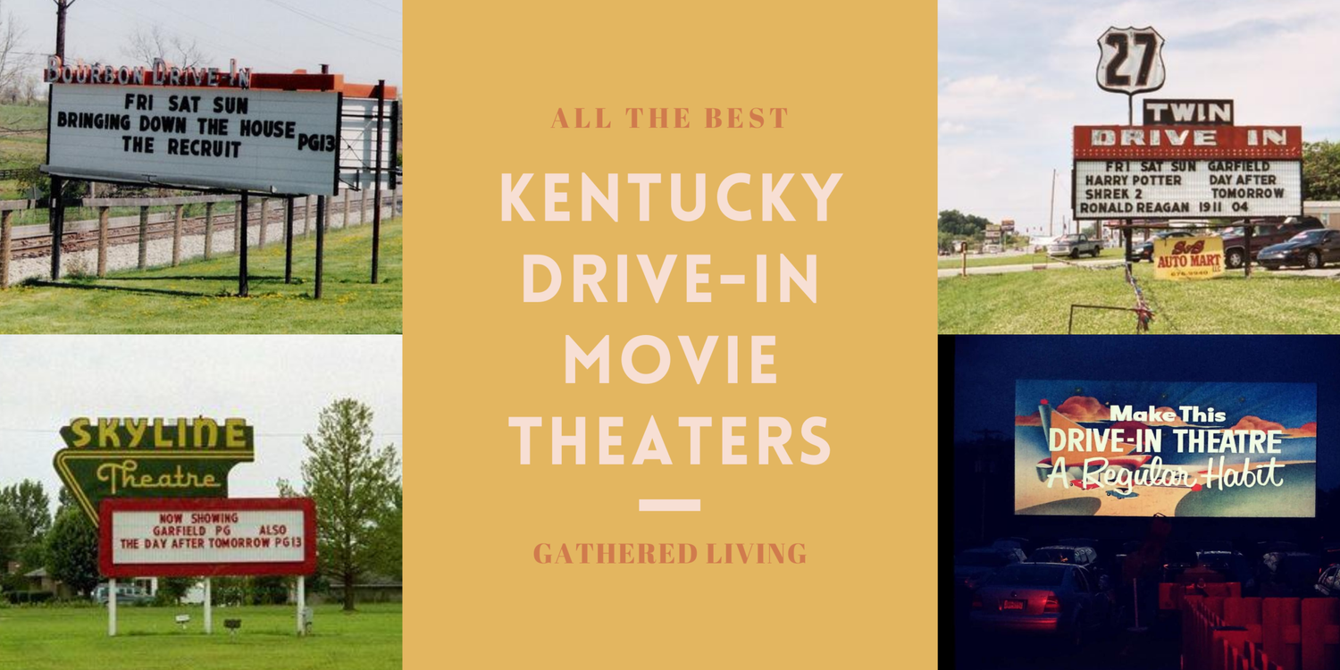 All the Best Drive-In Movie Theaters in Kentucky — Gathered Living