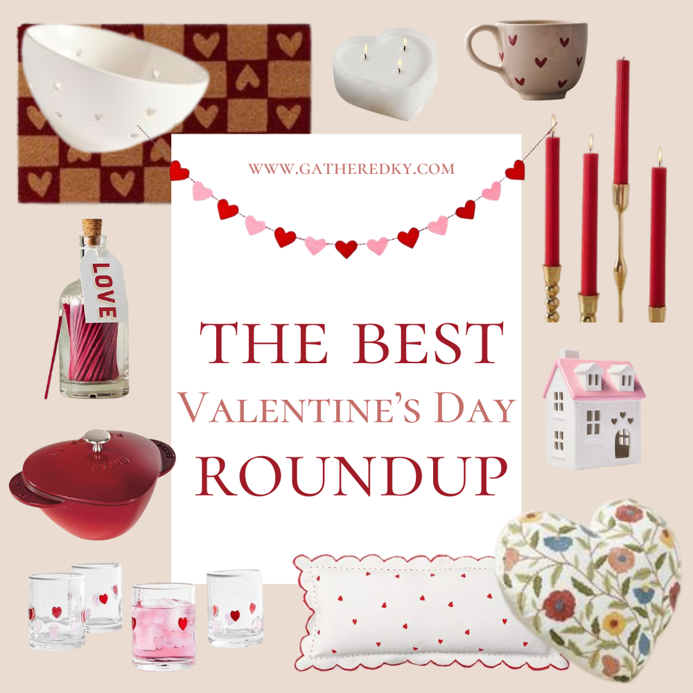 The Best Valentine’s Day Roundup — Gathered Living