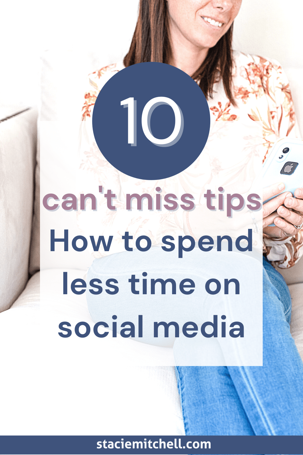 How to spend less time on social media: 10 Can't-miss tips — Stacie ...