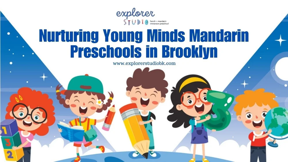 Explorer Studio Preschool Blog | Bilingual French and Mandarin ...