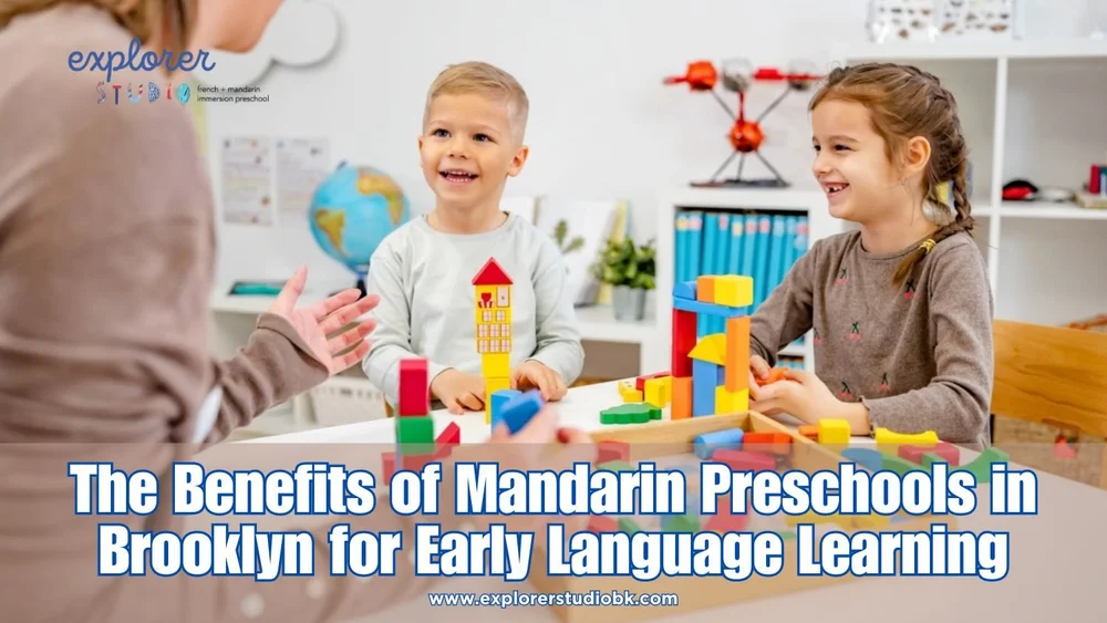 Explorer Studio Preschool Blog | Bilingual French and Mandarin ...