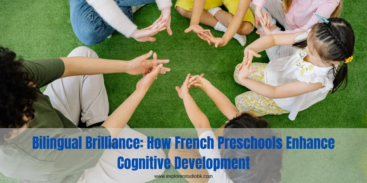 Bilingual Brilliance How French Preschools Enhance Cognitive 