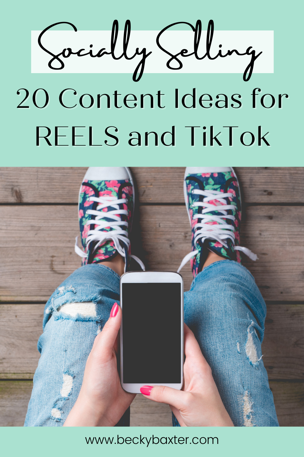20 Content Ideas for Reels & TikTok — Becky Baxter