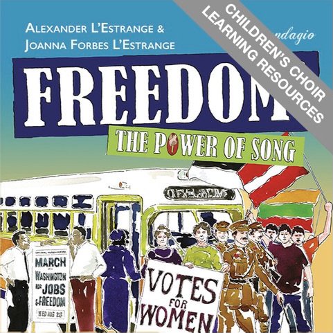 FREEDOM! The Power of Song (children's learning resources pack) — L ...
