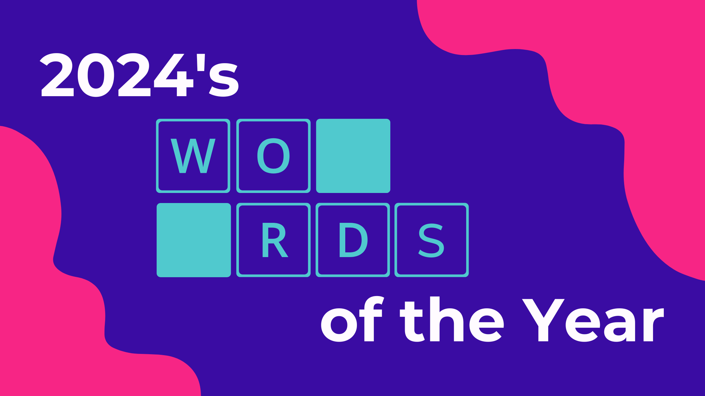 2024’s Words of the Year — People First Content
