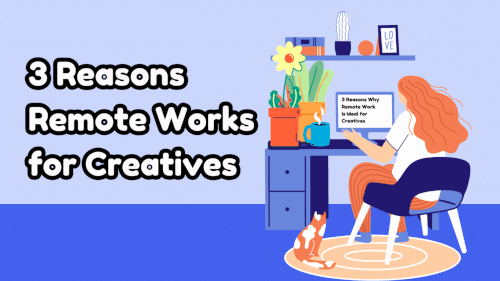3 Reasons Remote Work Is Ideal for Creatives — People First Content