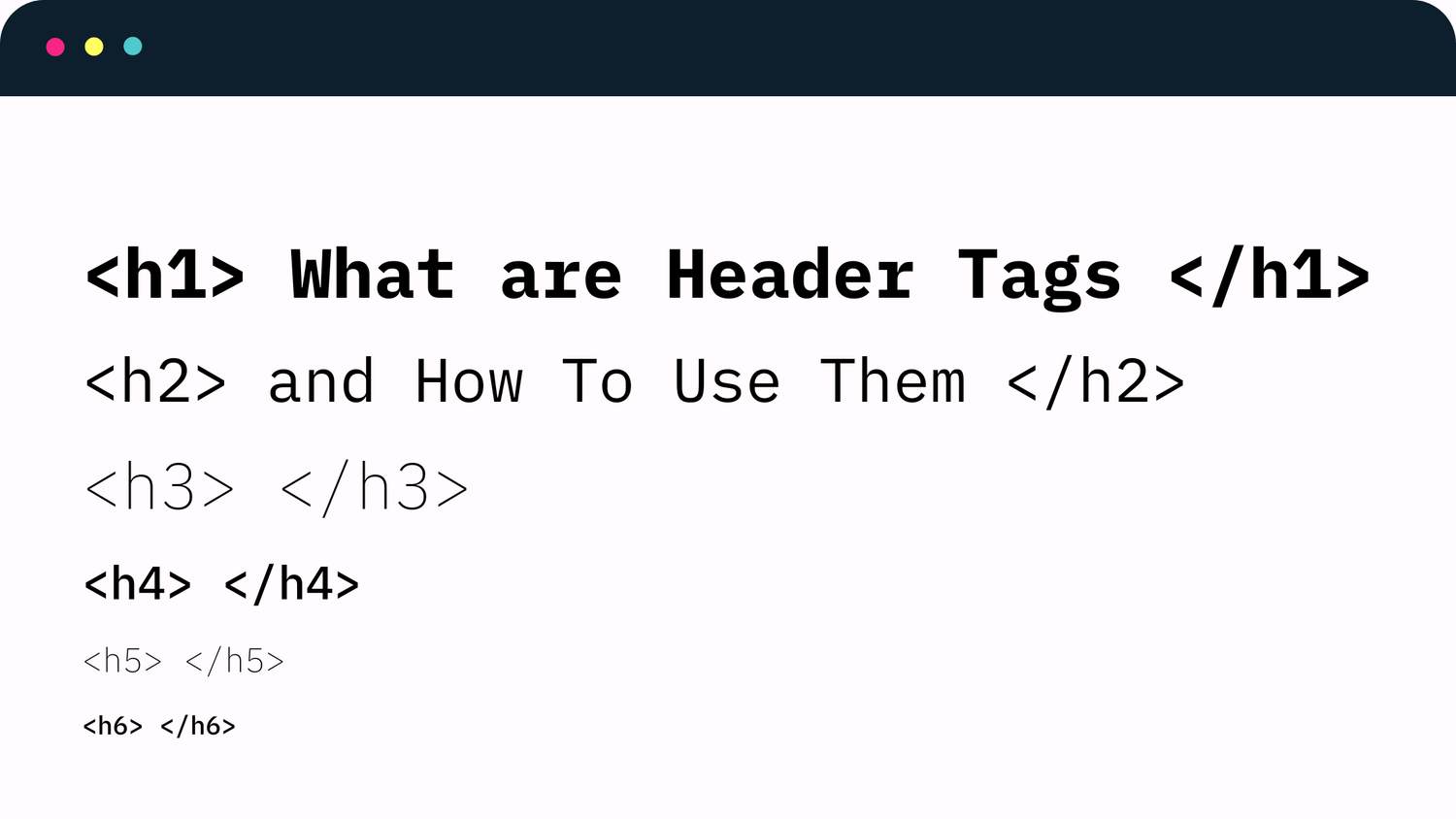 What are Header Tags and How To Use Them — People First Content