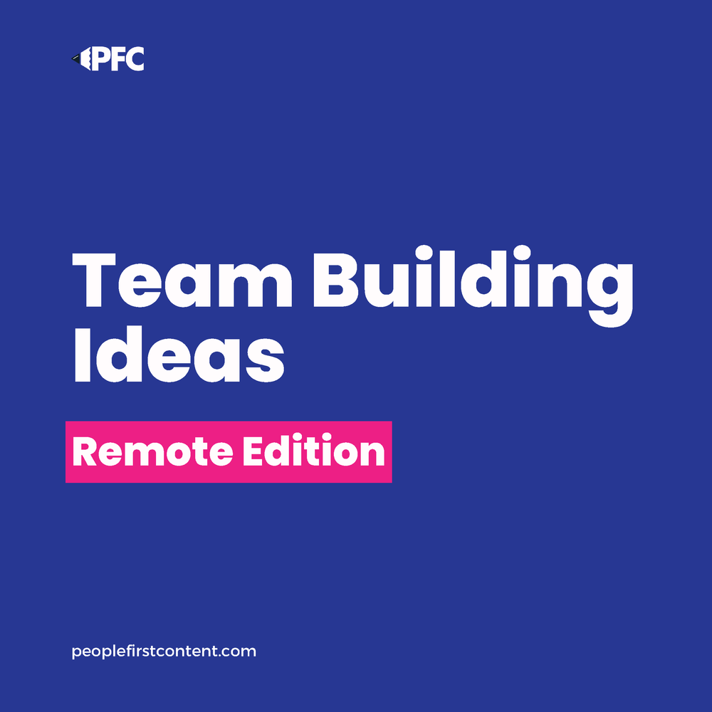 Remote Team Building Ideas [Free Download!] — People First Content