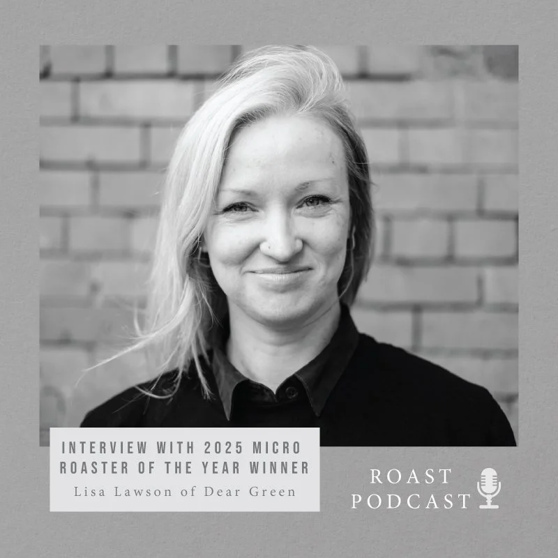 Interview with Lisa Lawson of Dear Green, Micro Roaster the Year 2025 ...