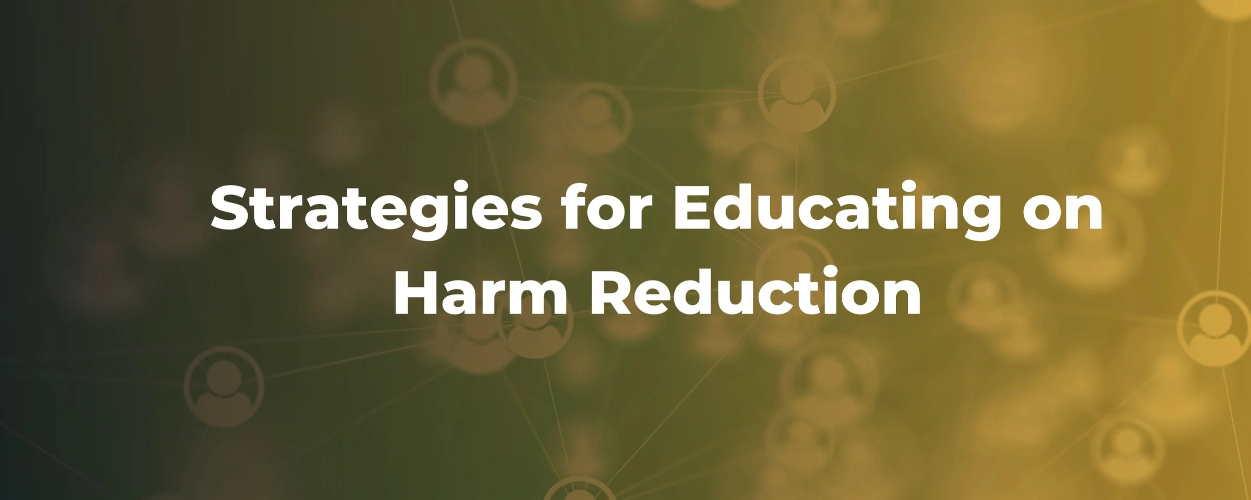 Lesson 3: Harm Reduction Education — Burnaby Family Life