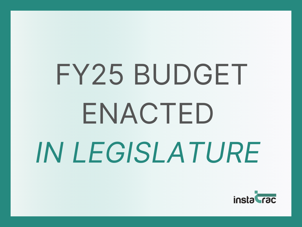 Final FY25 Enacted in Legislature — instaTrac