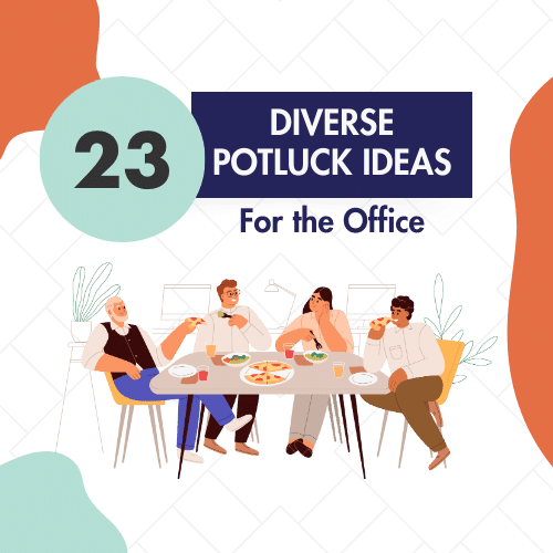 23 Diverse Potluck Ideas for the Office — CultureAlly