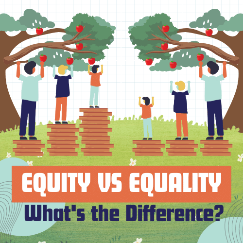 Equity vs Equality. What's the Difference? — CultureAlly