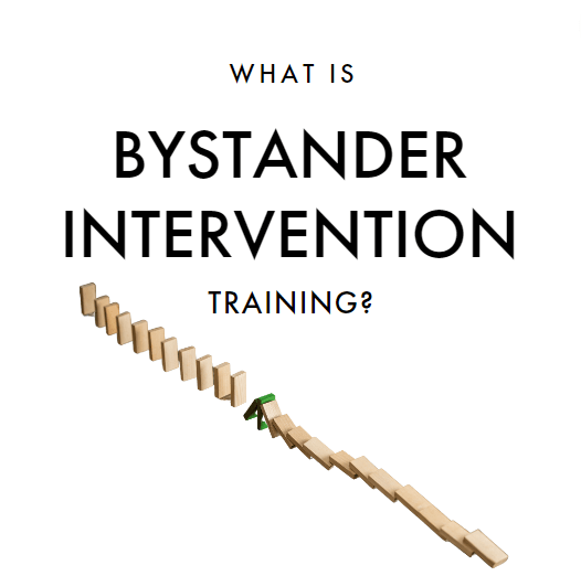 What is Bystander Intervention Training? — CultureAlly