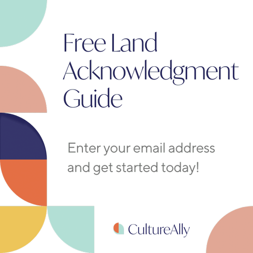 Free Land Acknowledgment Template to recognize Indigenous peoples — CultureAlly
