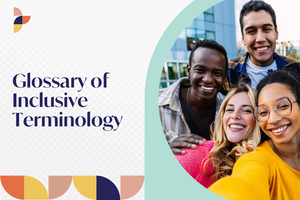 Glossary of Inclusive Terminology — CultureAlly