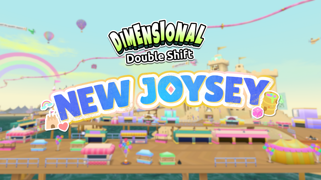 Welcome to New Joysey, Dimensional Double Shift's Newest Dimension ...