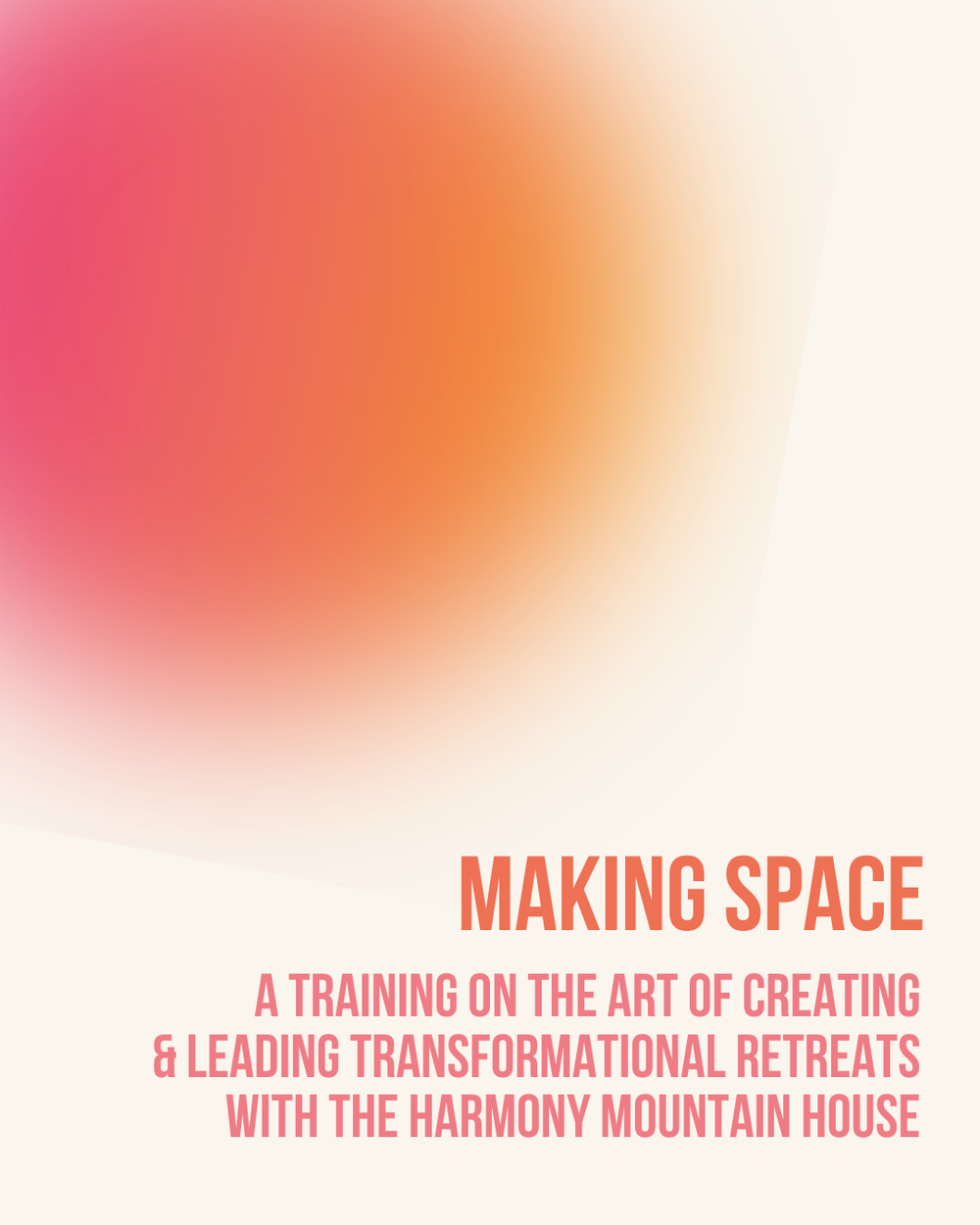 Making Space Training: The Art of Creating & Leading Transformational ...