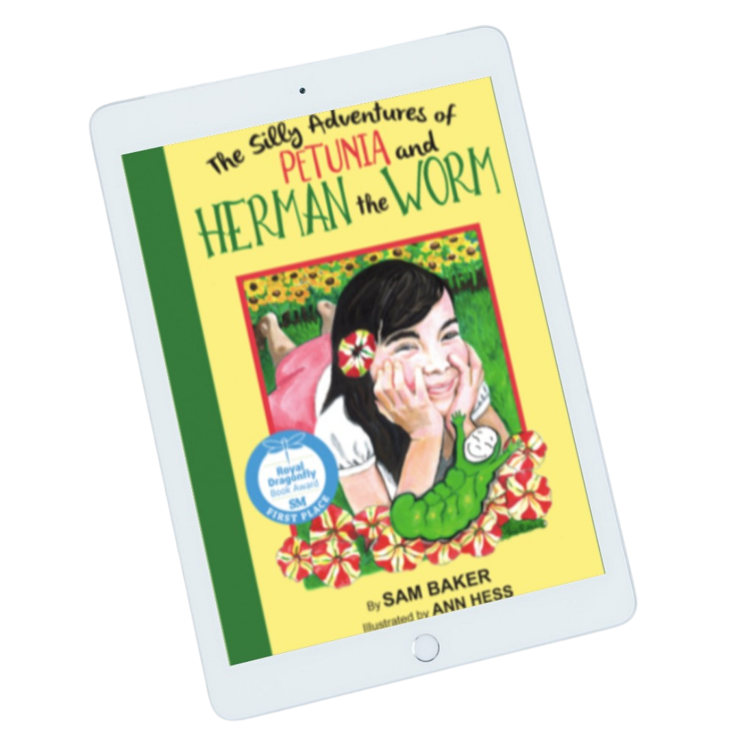 The Silly Adventures of Petunia & Herman The Worm — Sam Baker Books