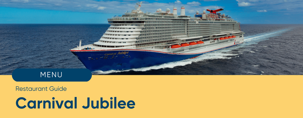 Carnival Jubilee Complete Restaurant Guide & PDF Menus — Freestyle ...