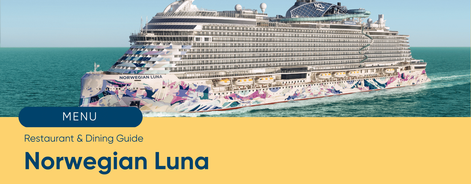 Norwegian Luna Complete Restaurant Guide & All PDF Menus — Freestyle ...