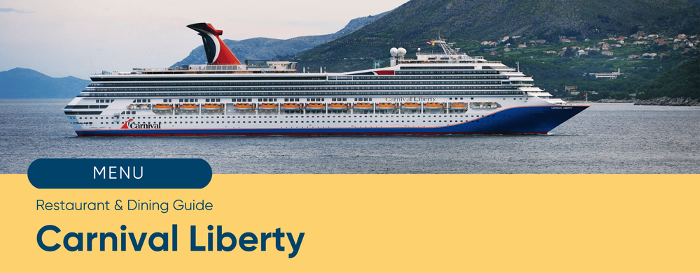 Carnival Liberty Complete Restaurant Guide & PDF Menus — Freestyle ...