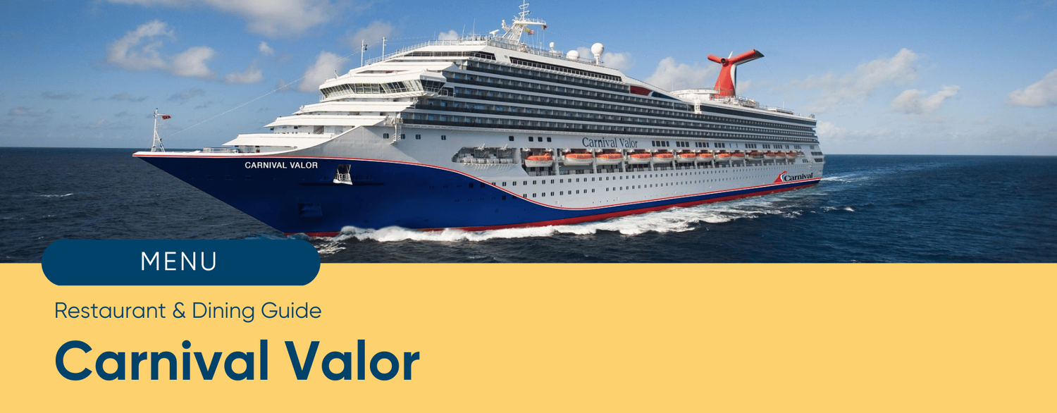 Carnival Valor Complete Restaurant Guide & PDF Menus — Freestyle Travelers