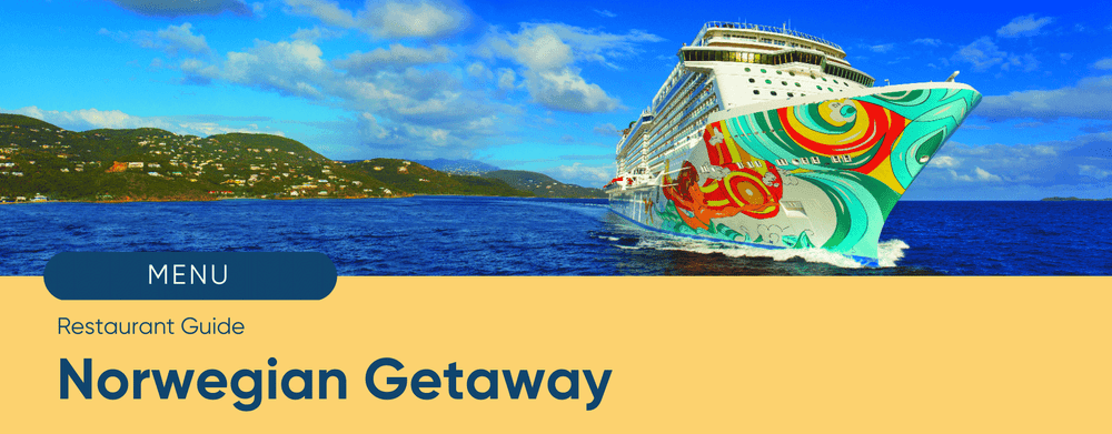 Norwegian Getaway Complete Restaurant Guide & PDF Menus — Freestyle ...