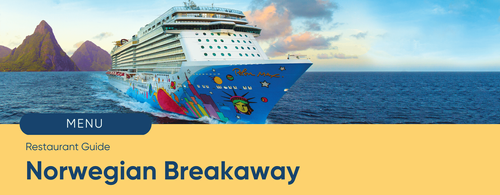 Norwegian Breakaway Complete Restaurant Guide & All Menu PDF’s ...