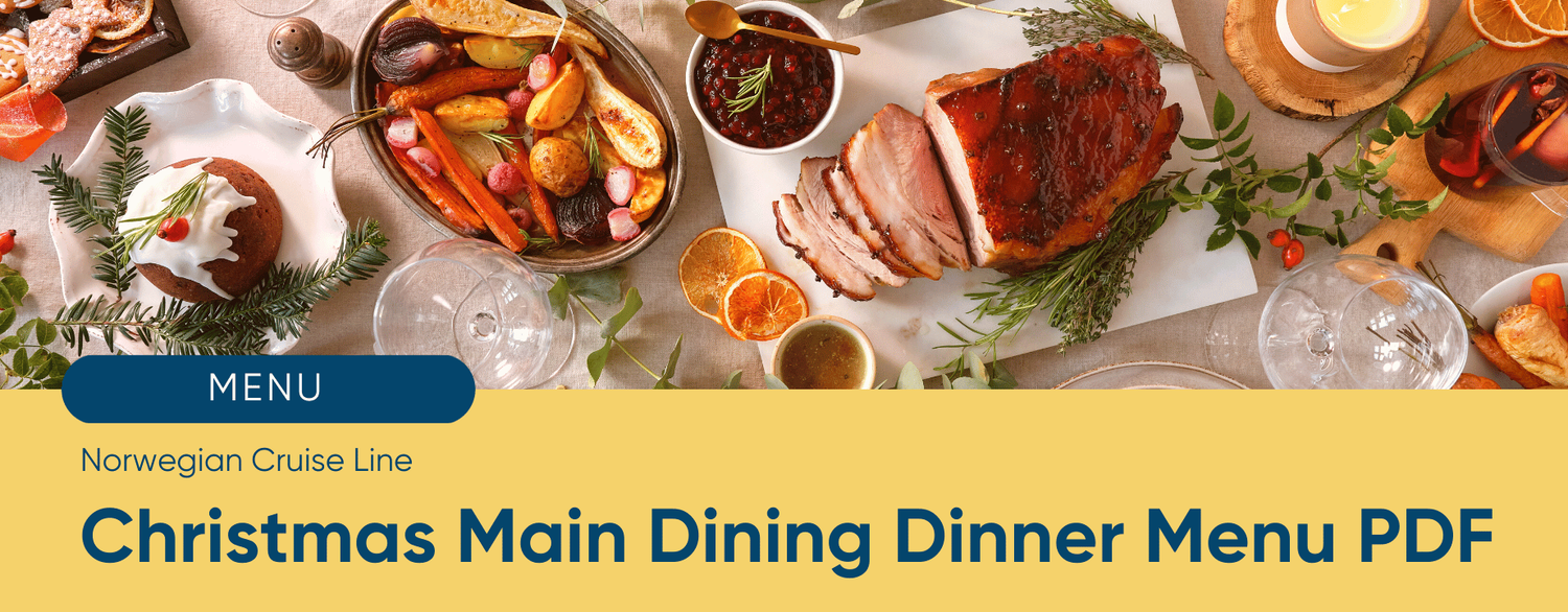 Norwegian Cruise Line Christmas Main Dining Room Menu PDF — Freestyle ...