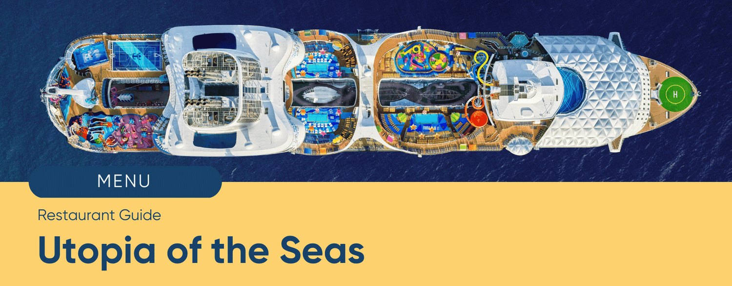 Royal Caribbean Utopia of the Seas Complete Restaurant Guide & PDF ...
