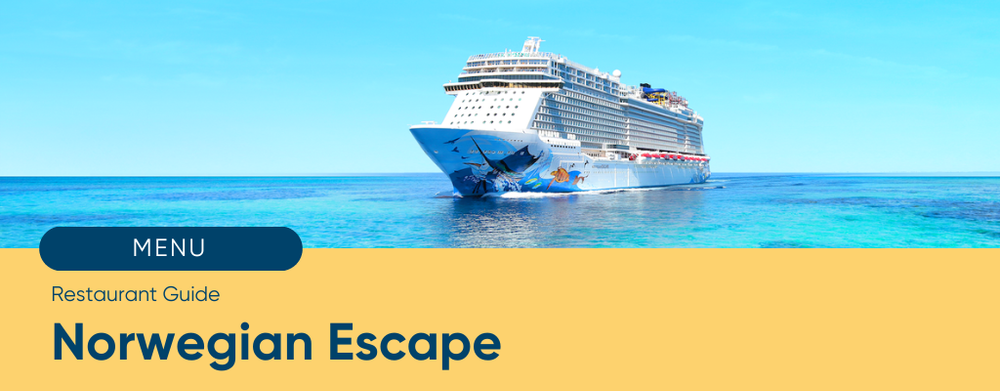 Norwegian Escape Complete Restaurant Guide & All Menu PDF’s — Freestyle ...