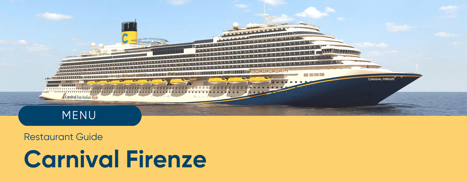 Carnival Firenze Complete Restaurant Guide & PDF Menus — Freestyle ...