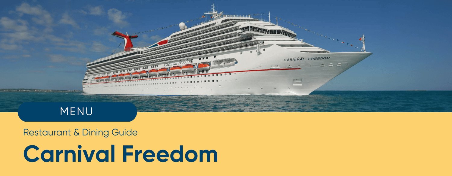 Carnival Freedom Complete Restaurant Guide & PDF Menus — Freestyle ...