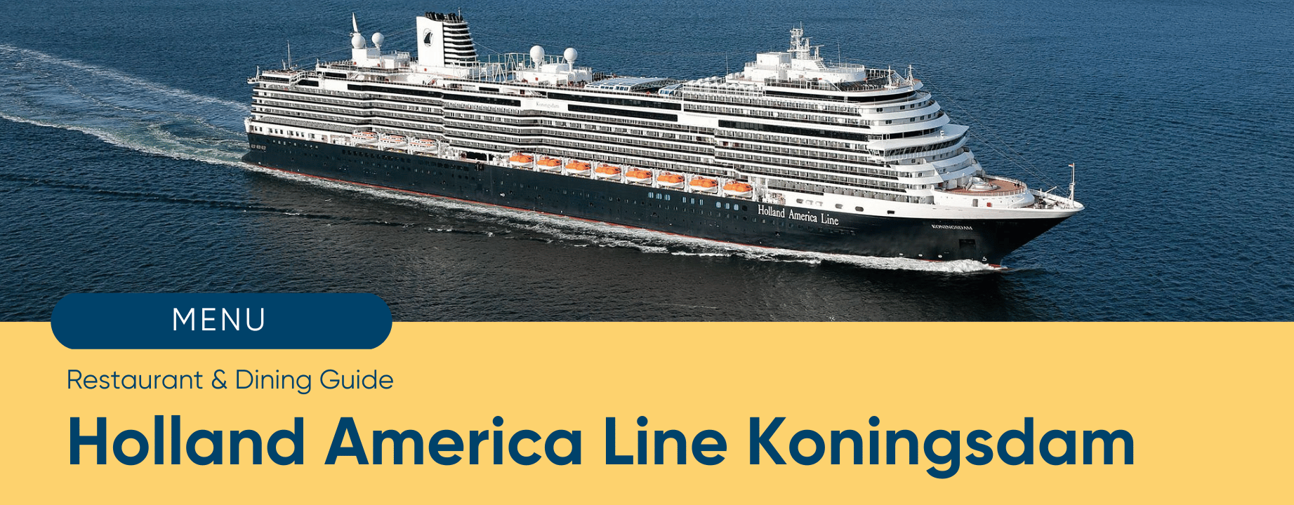 Holland America Line Koningsdam Complete Restaurant Guide & PDF Menus ...