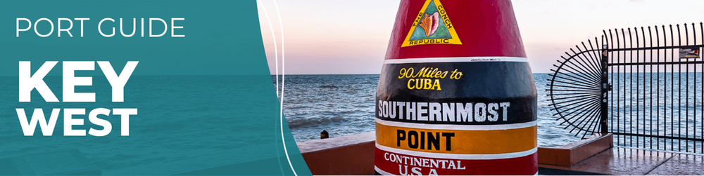 Key West - Cruise Ship Port Guide & Helpful Tips For Your Key West Port ...