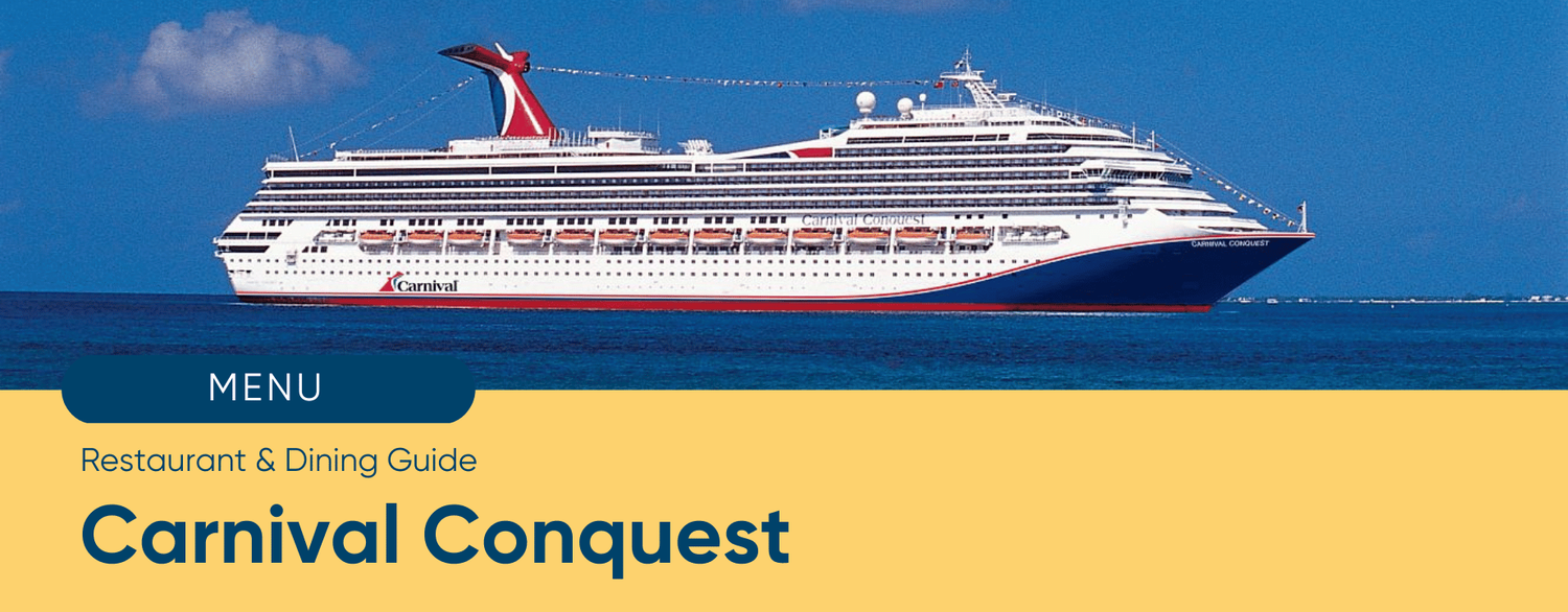 Carnival Conquest Complete Restaurant Guide & PDF Menus — Freestyle Travelers