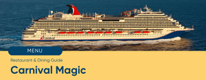 Carnival Magic Complete Restaurant Guide & PDF Menus — Freestyle Travelers