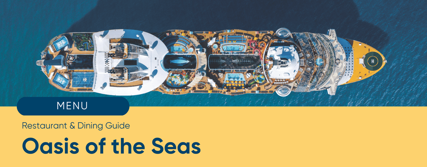 Royal Caribbean Oasis of the Seas Complete Restaurant Guide & PDF Menus ...