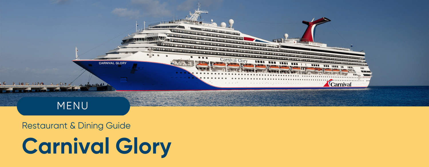 Carnival Glory Complete Restaurant Guide & PDF Menus — Freestyle Travelers