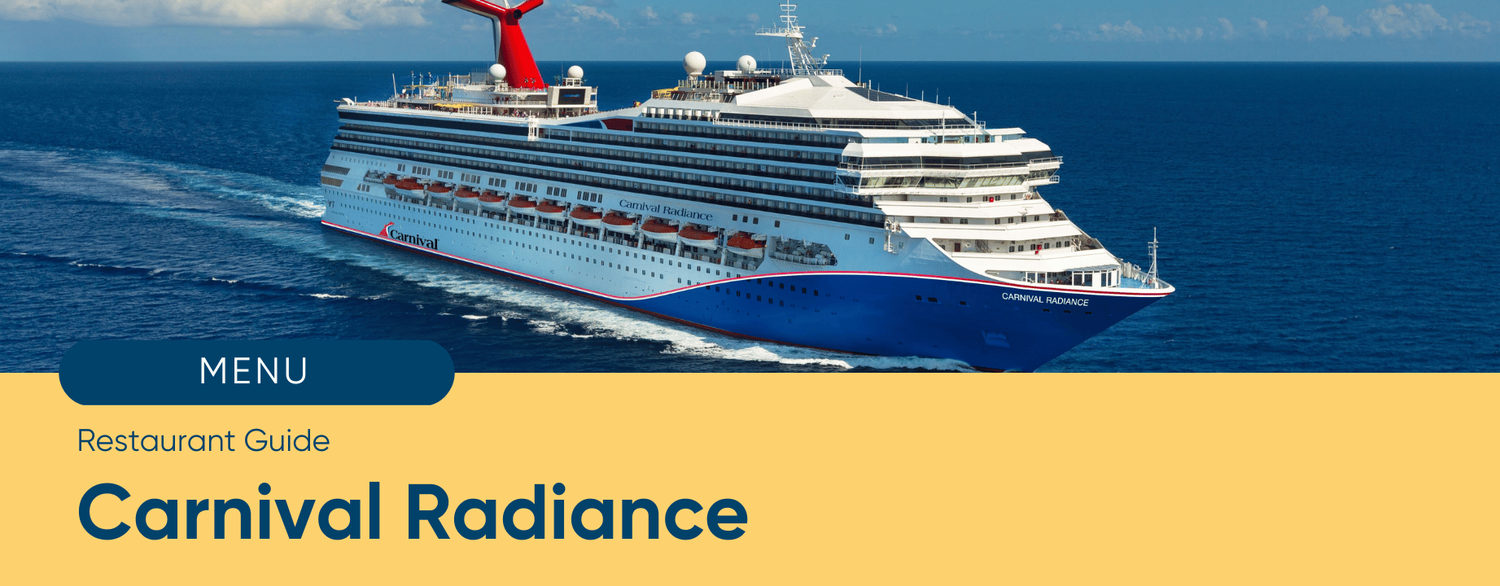Carnival Radiance Complete Restaurant Guide & PDF Menus — Freestyle ...