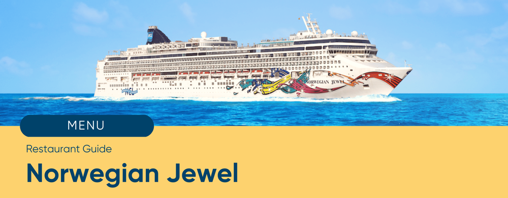 Norwegian Jewel Complete Restaurant Guide & All Menu PDF’s — Freestyle ...