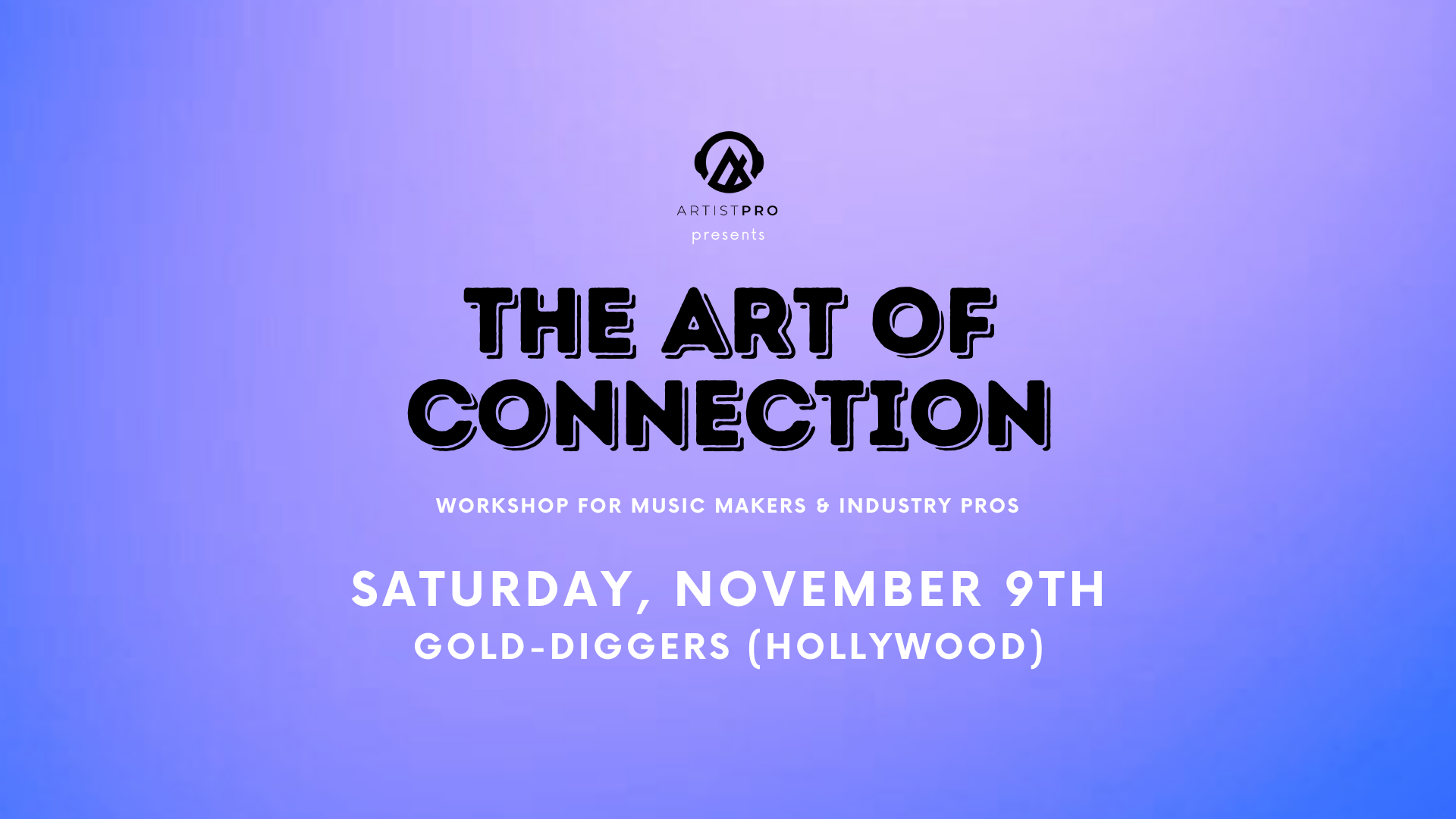 THE ART OF CONNECTION WORKSHOP — ArtistPro