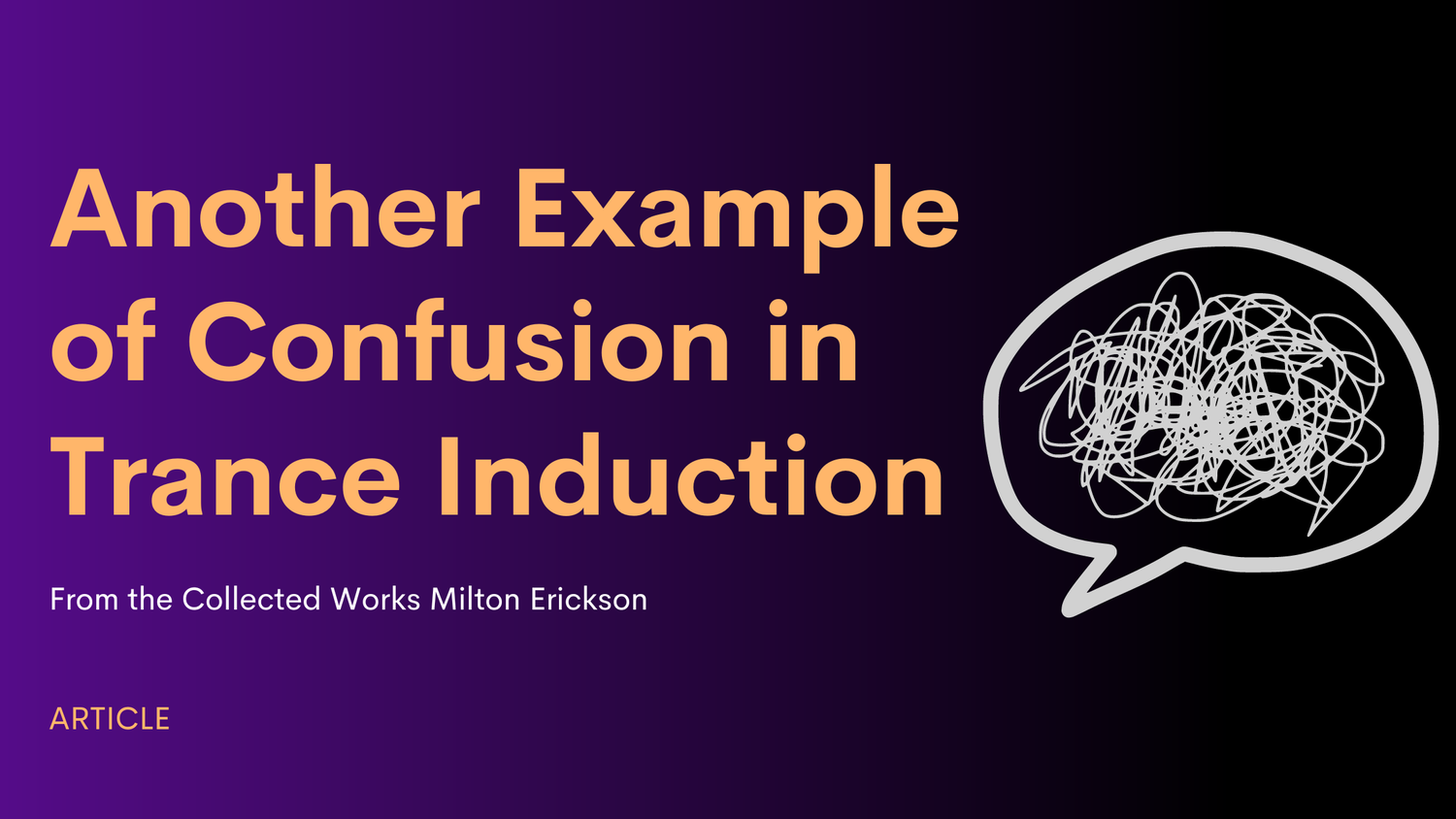Another Example of Confusion in Trance Induction — The Milton H ...