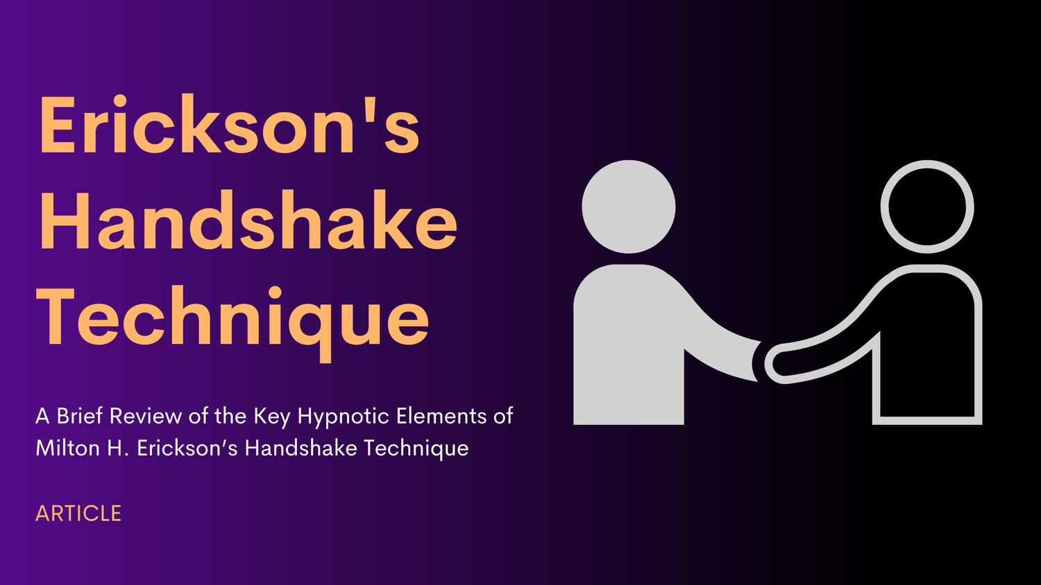 Erickson’s Handshake Technique — The Milton H. Erickson Foundation