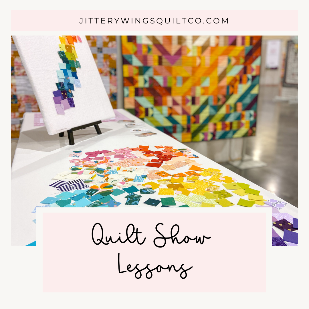 Quilt Show Lessons — Jittery Wings Quilt Co.