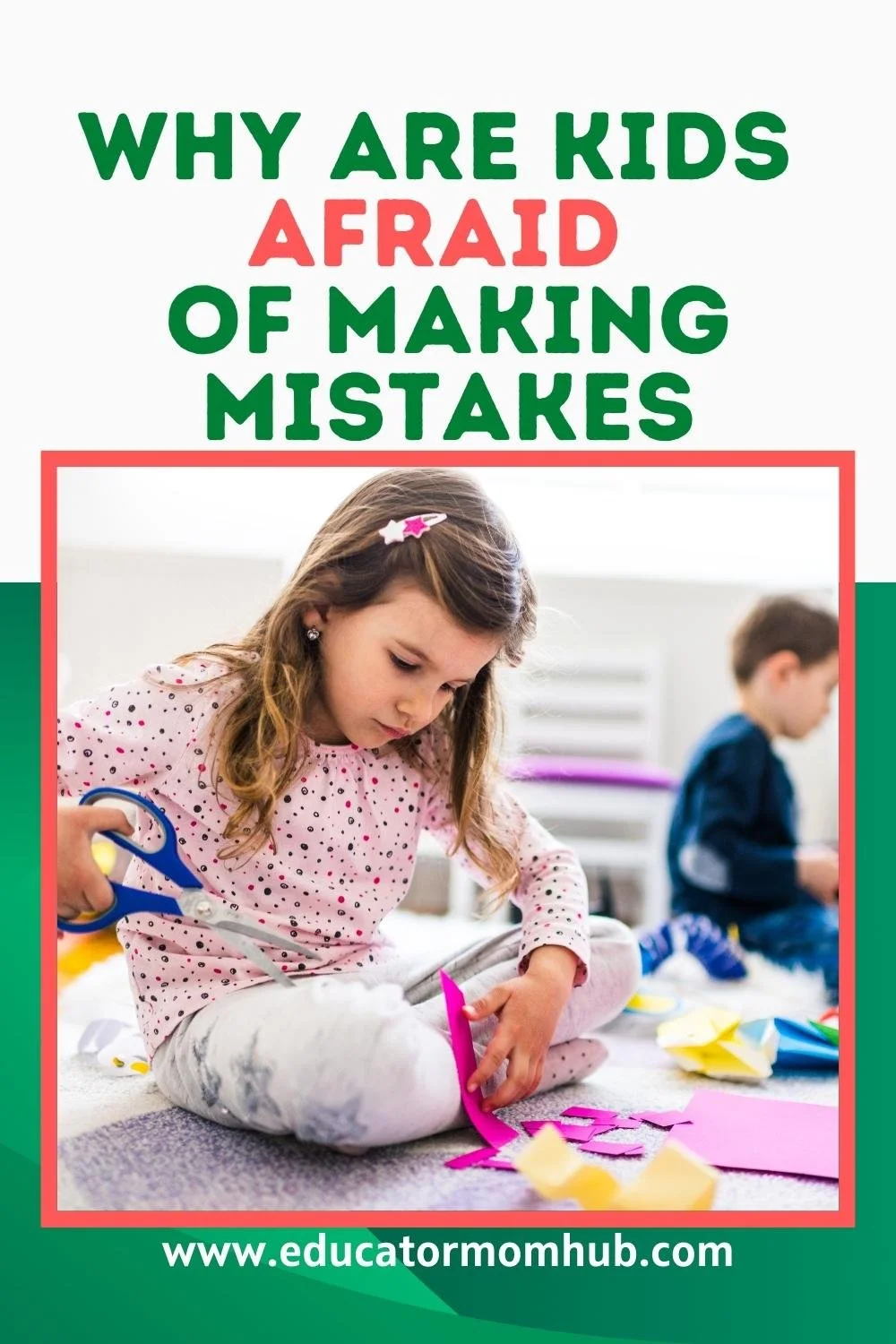 How To Teach Kids to Embrace Failure and Learn From Mistakes- 12 Ways ...