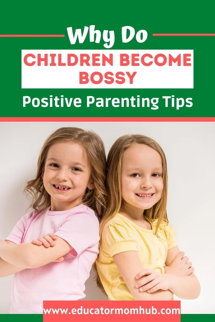 How To Handle Your Bossy Child - 19 Positive Parenting Tips — Educator ...